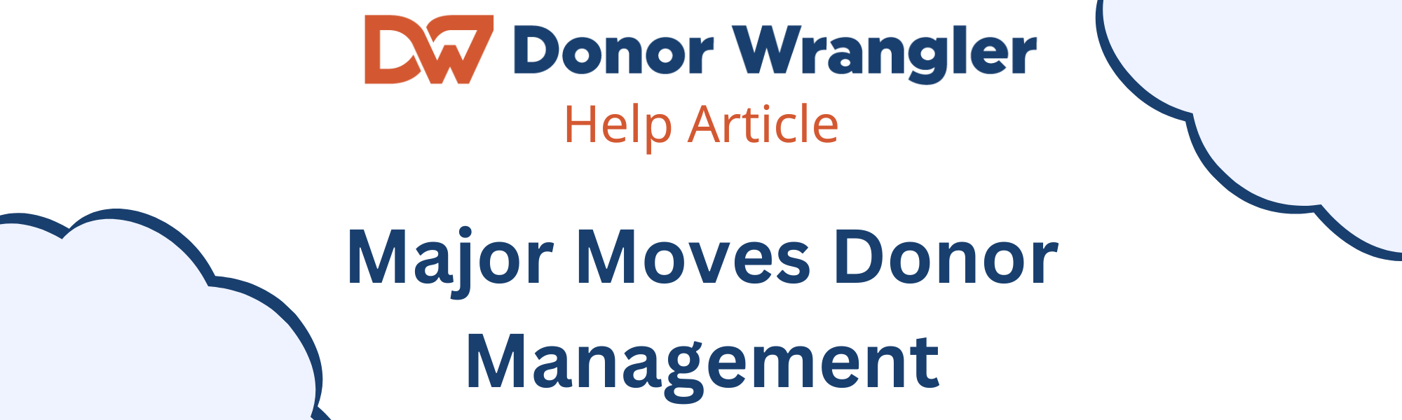 Major Moves Donor Management - Donor Wrangler